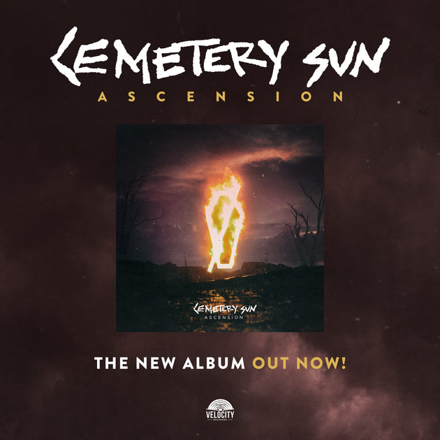 Cemetery Sun's New Album "ASCENSION" Is Out Now! – Velocity Records