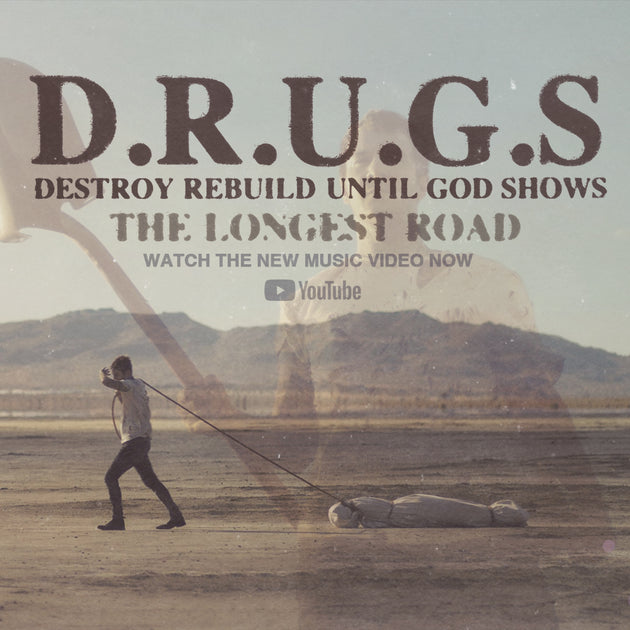 Destroy Rebuild Until God Shows • The Long Road • Music Video ...